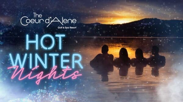Hot Winter Nights | Visit Coeur d'Alene